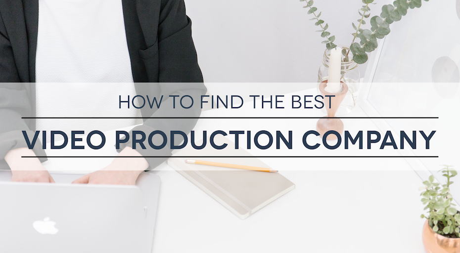 How to Find the Best Video Production Company - Digital Brew