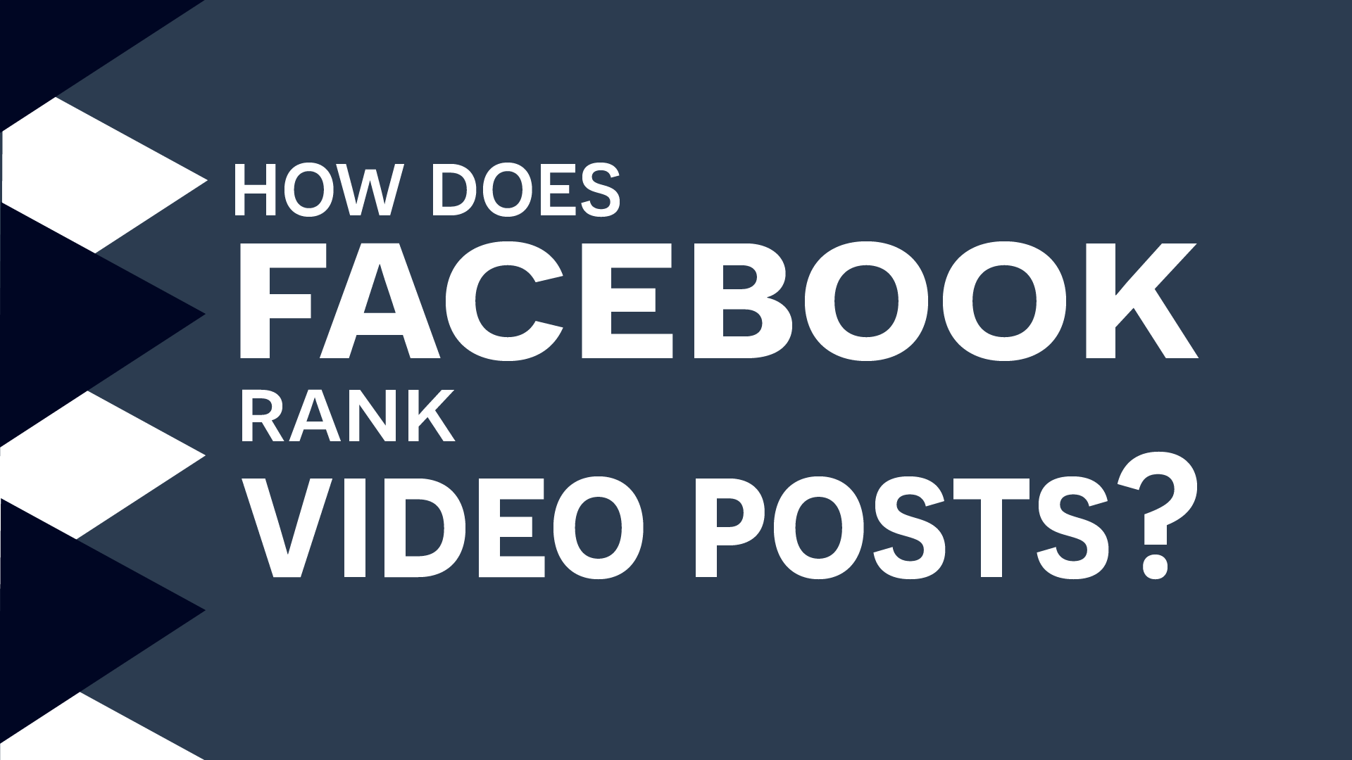 How Does Facebook Rank Video Posts? - Digital Brew