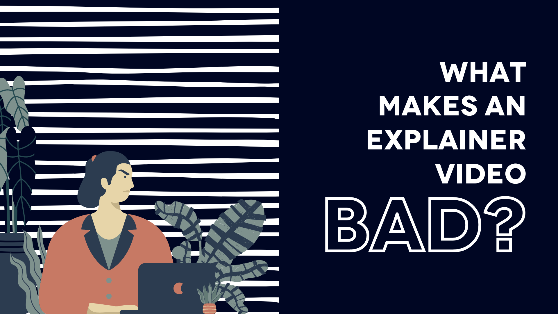 What Makes an Explainer Video Bad? - Digital Brew