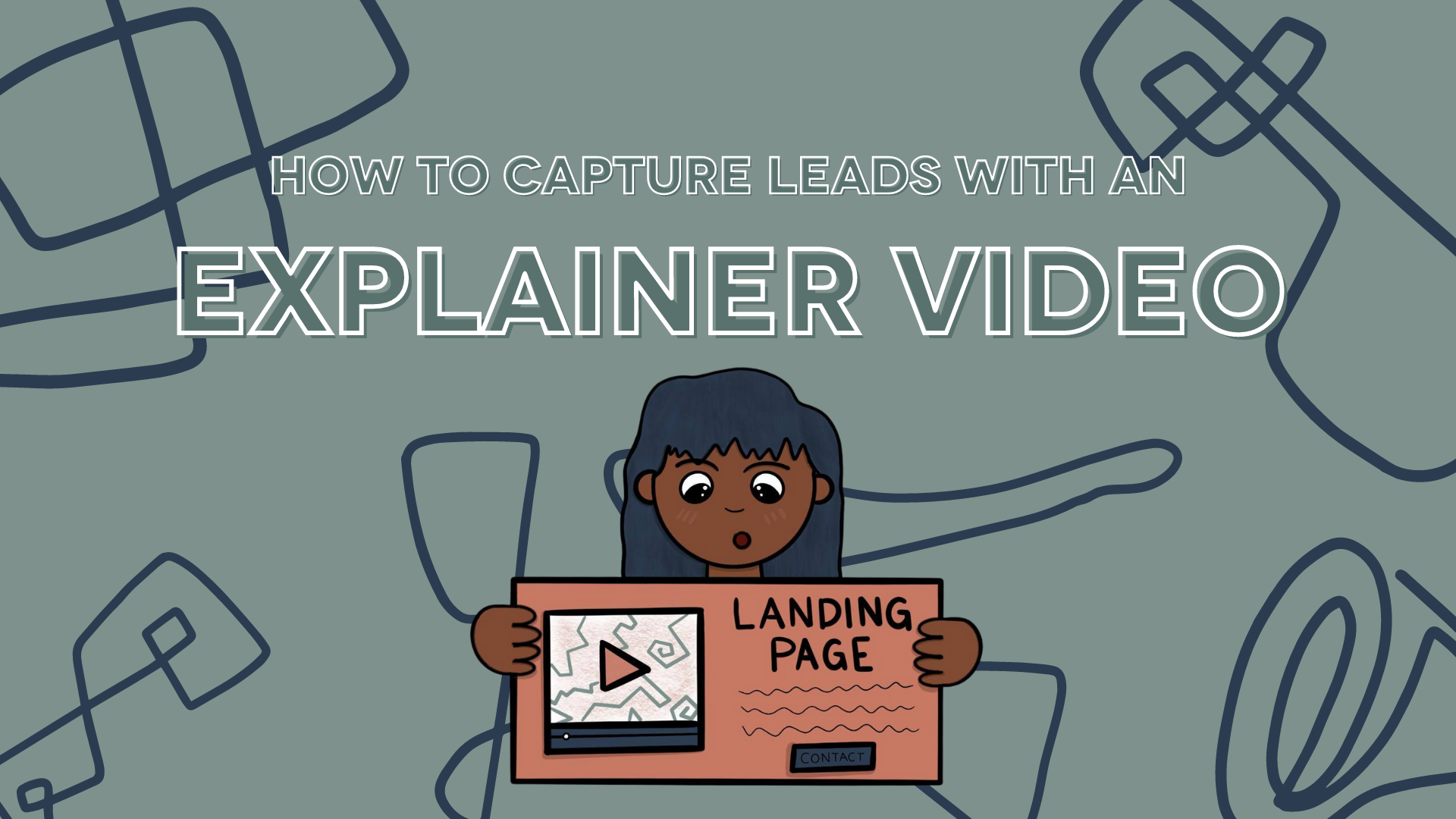 How to Capture Leads with an Explainer Video - Digital Brew